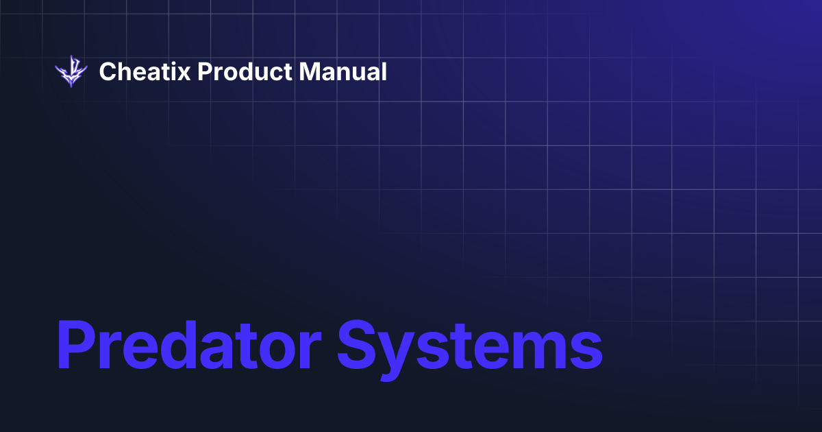 Predator Systems | Cheatix Product Manual