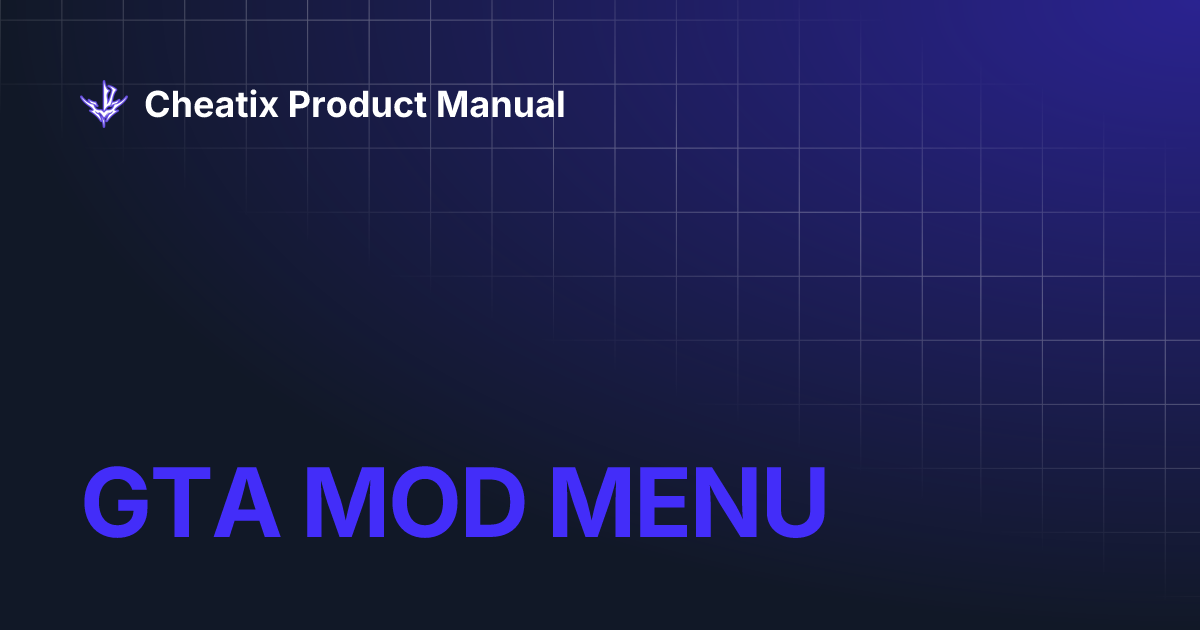 GTA MOD MENU | Cheatix Product Manual