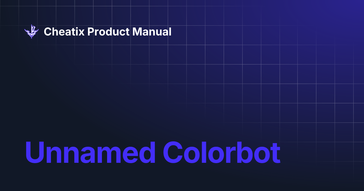 Unnamed Colorbot | Cheatix Product Manual